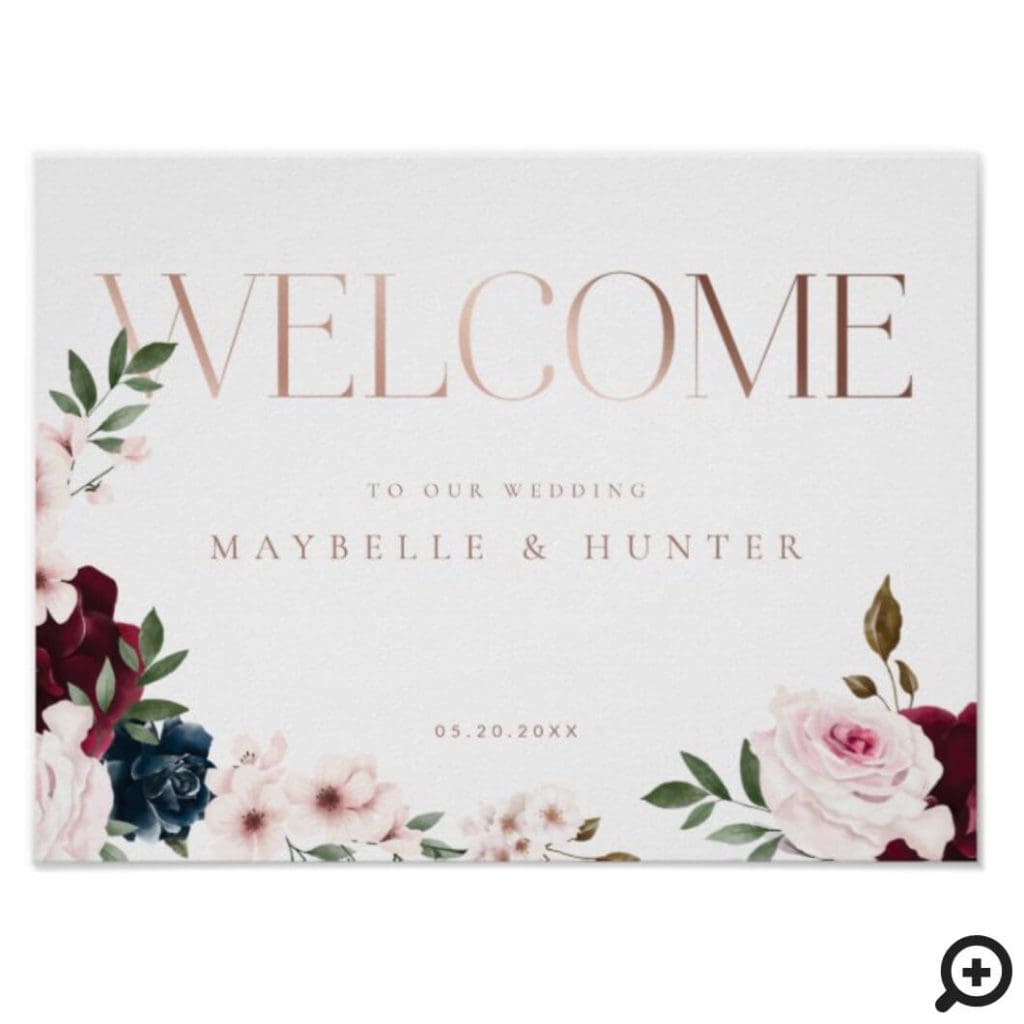 Elegant Welcome Rose Gold Burgundy & Navy Florals Poster - Moodthology ...